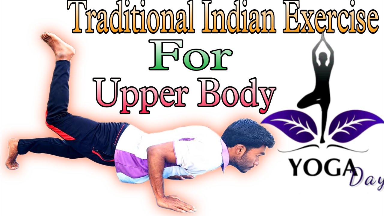 Ancient Indian Exercises For Upper Body || Traditional Indian Workout ...