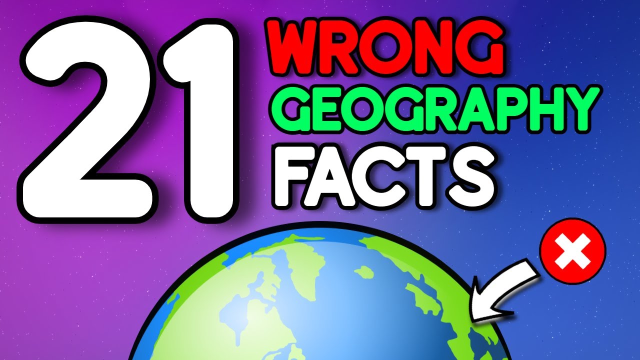 21 Geography Facts Most People Get Wrong YouTube 21-geography-facts-most-people-get-wrong-youtube