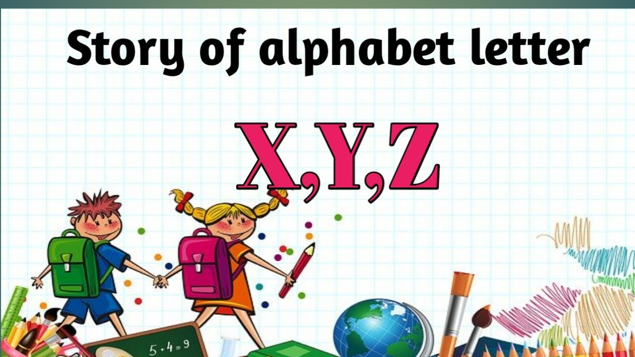 X,Y,Z ki story, phonic story for kids, new words of xyz, phonic सीखें ...