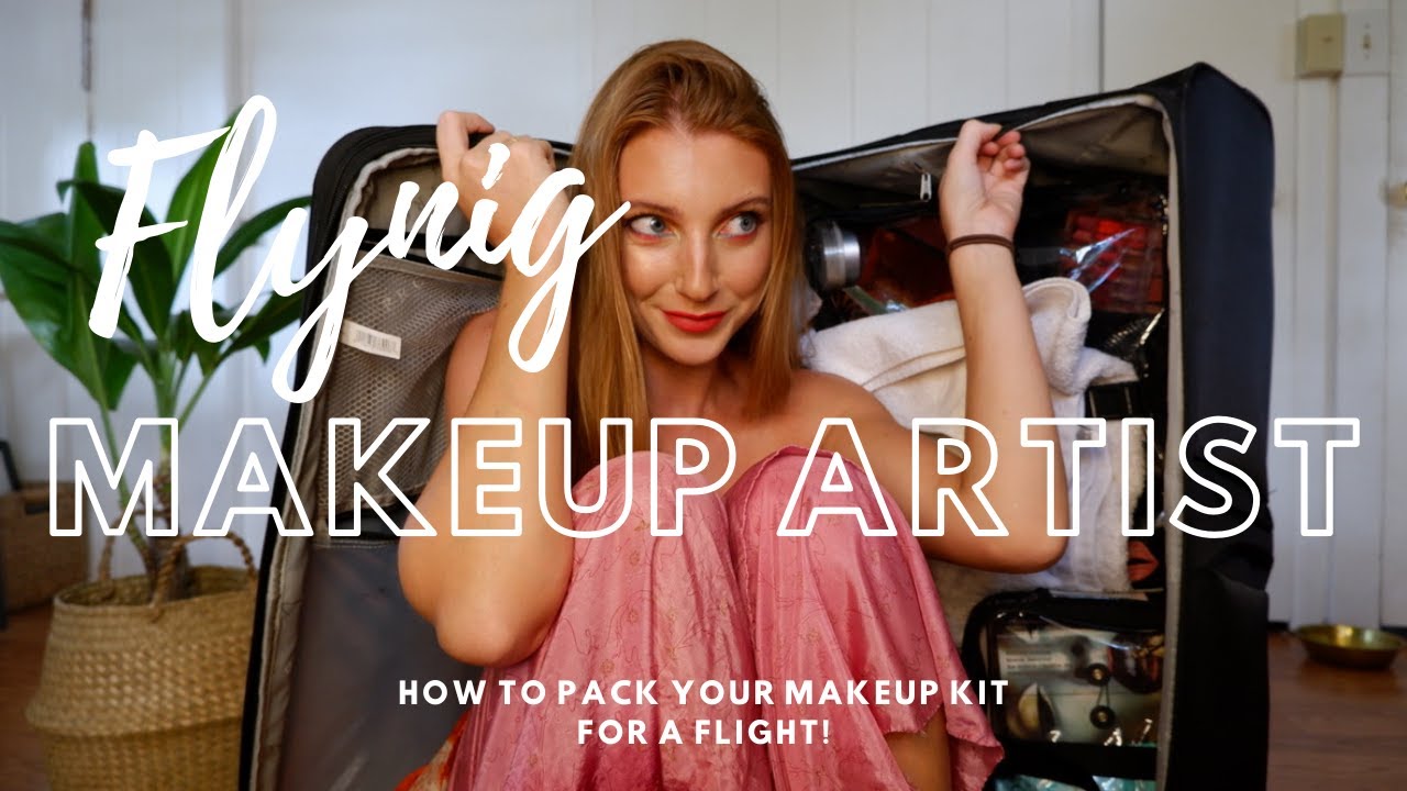 Flying Makeup Artist (How to pack your makeup kit) - YouTube