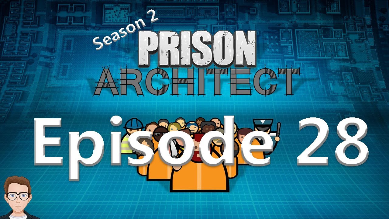 Prison Architect S2E28- More Green Power - YouTube