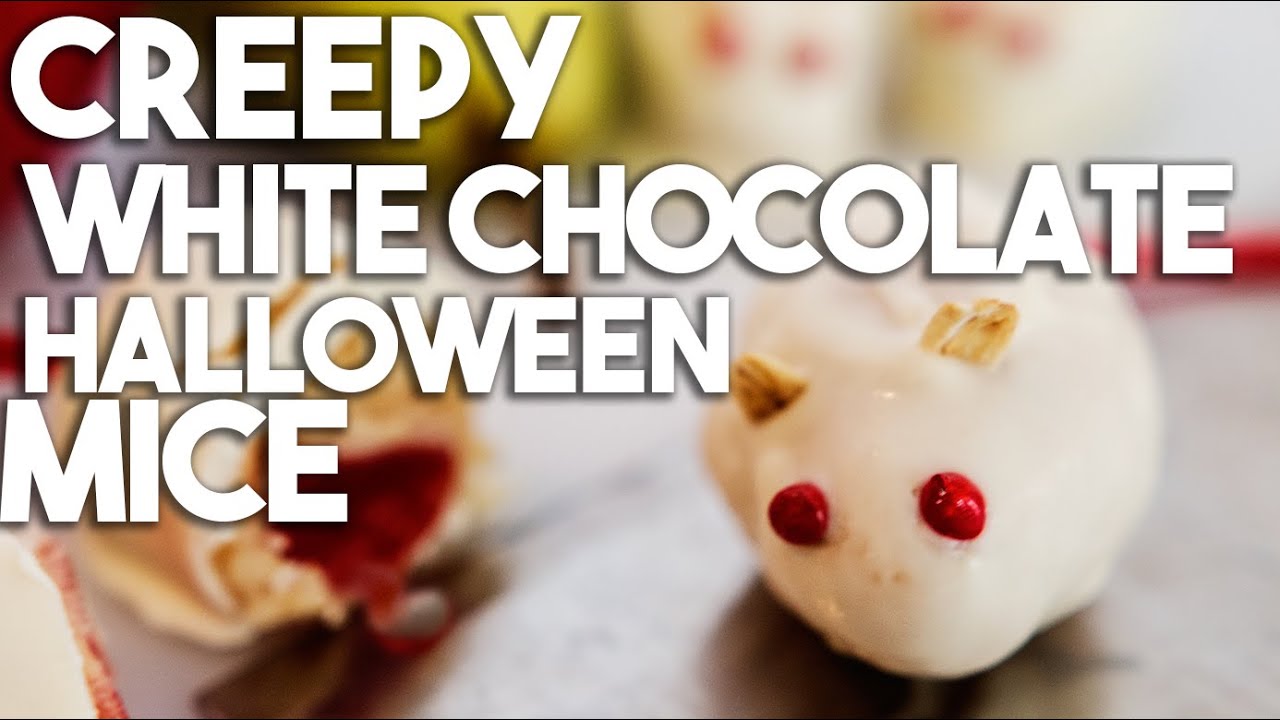 Creepy WHITE CHOCOLATE HALLOWEEN Mice - YouTube