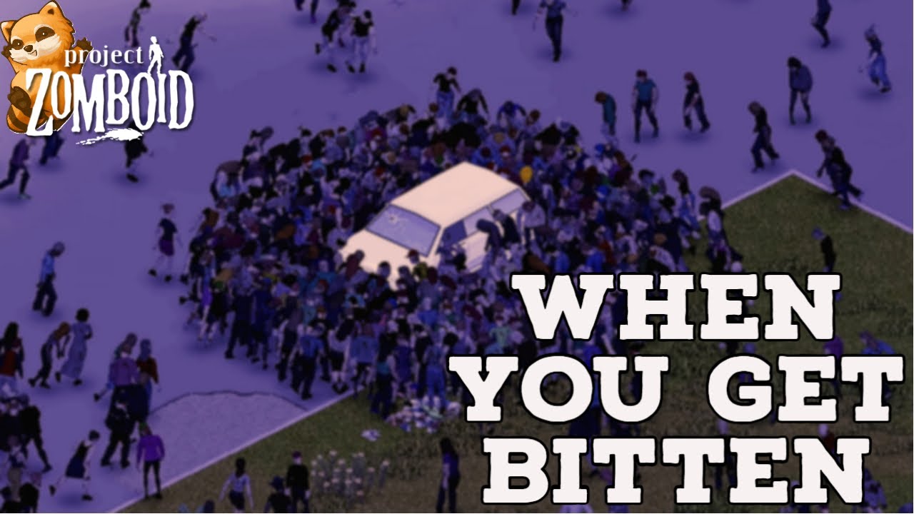 When You Get Bitten Project Zomboid YouTube when-you-get-bitten-project-zomboid-youtube