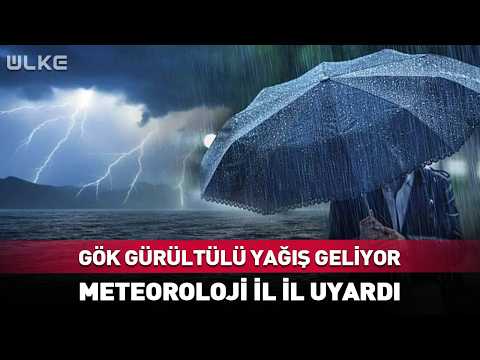 Gök Gürültülü Yağış Geliyor! Meteoroloji İl İl Uyardı
