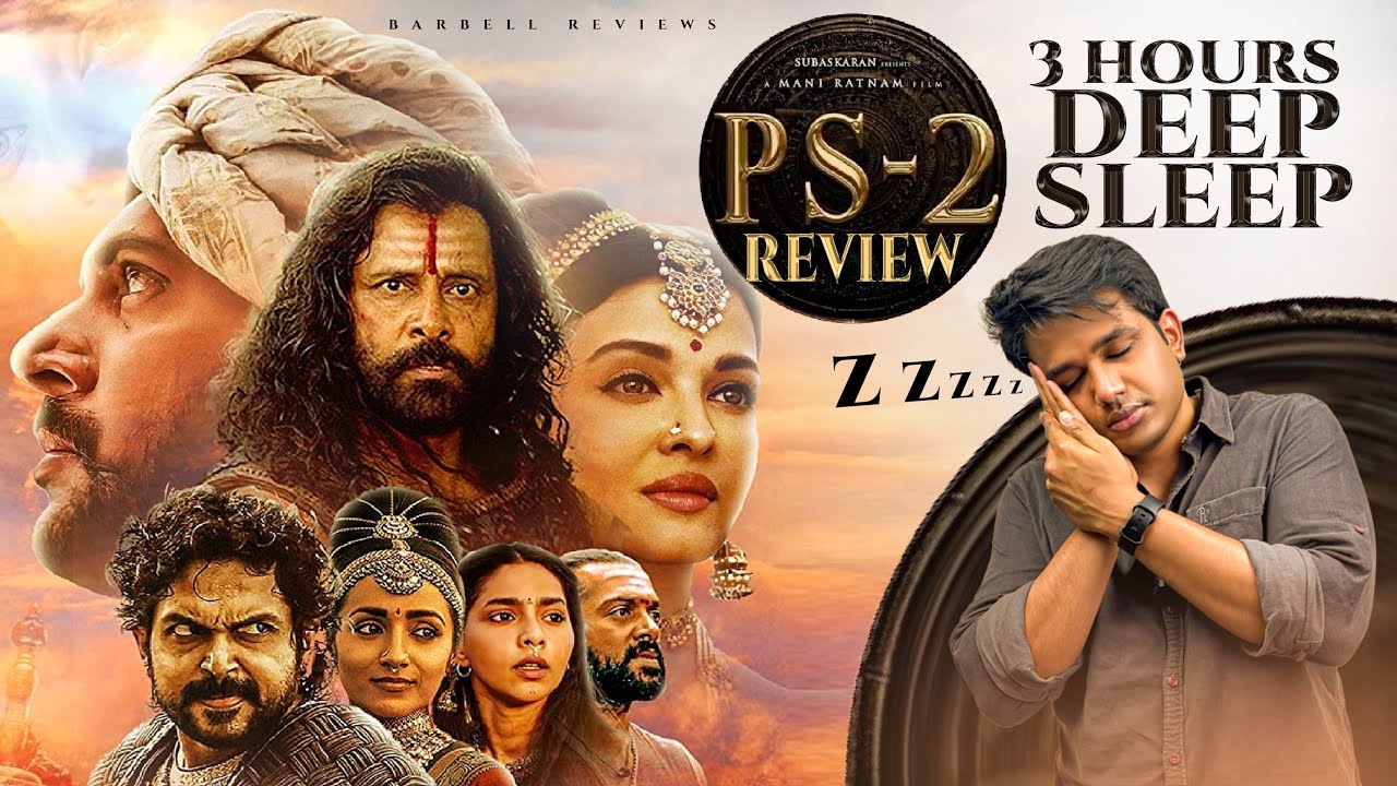 Ponniyin Selvan Movie Review | PS2 | Ponniyin Selvan 2 | Mani Ratnam ...