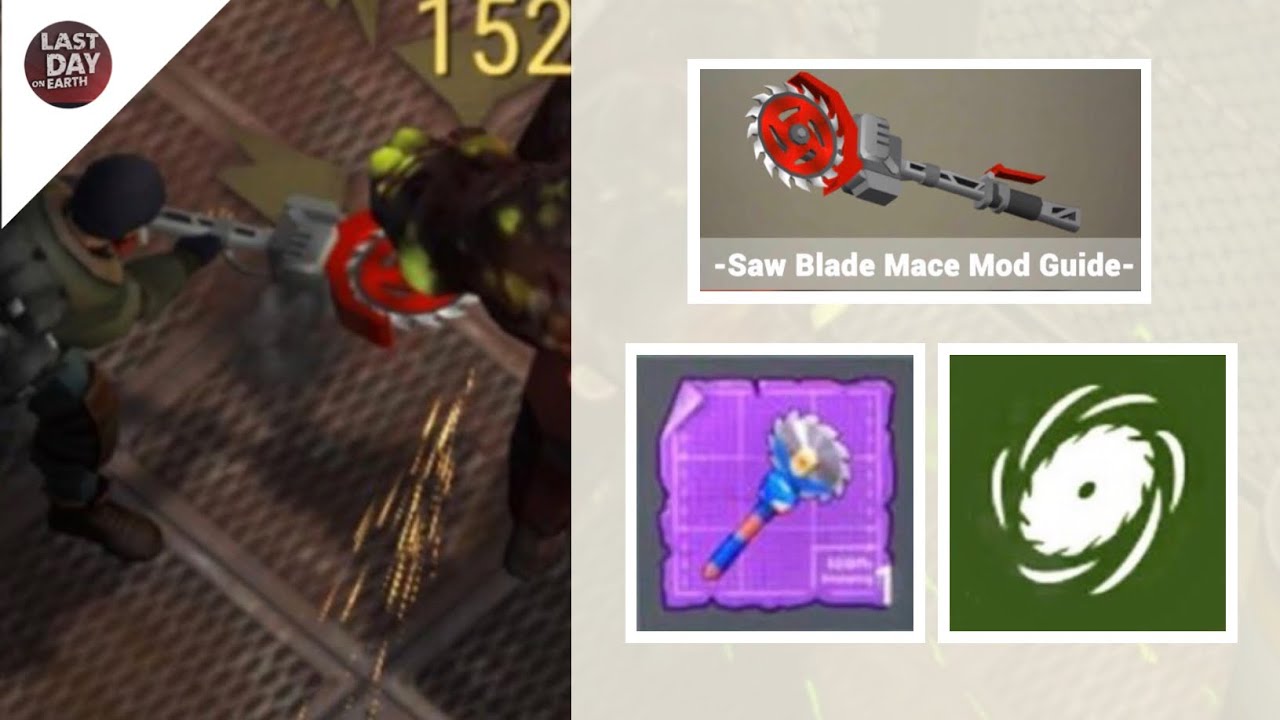 Last Day on Earth, Saw Blade Mace Mod Guide: LDOE log #9 - YouTube