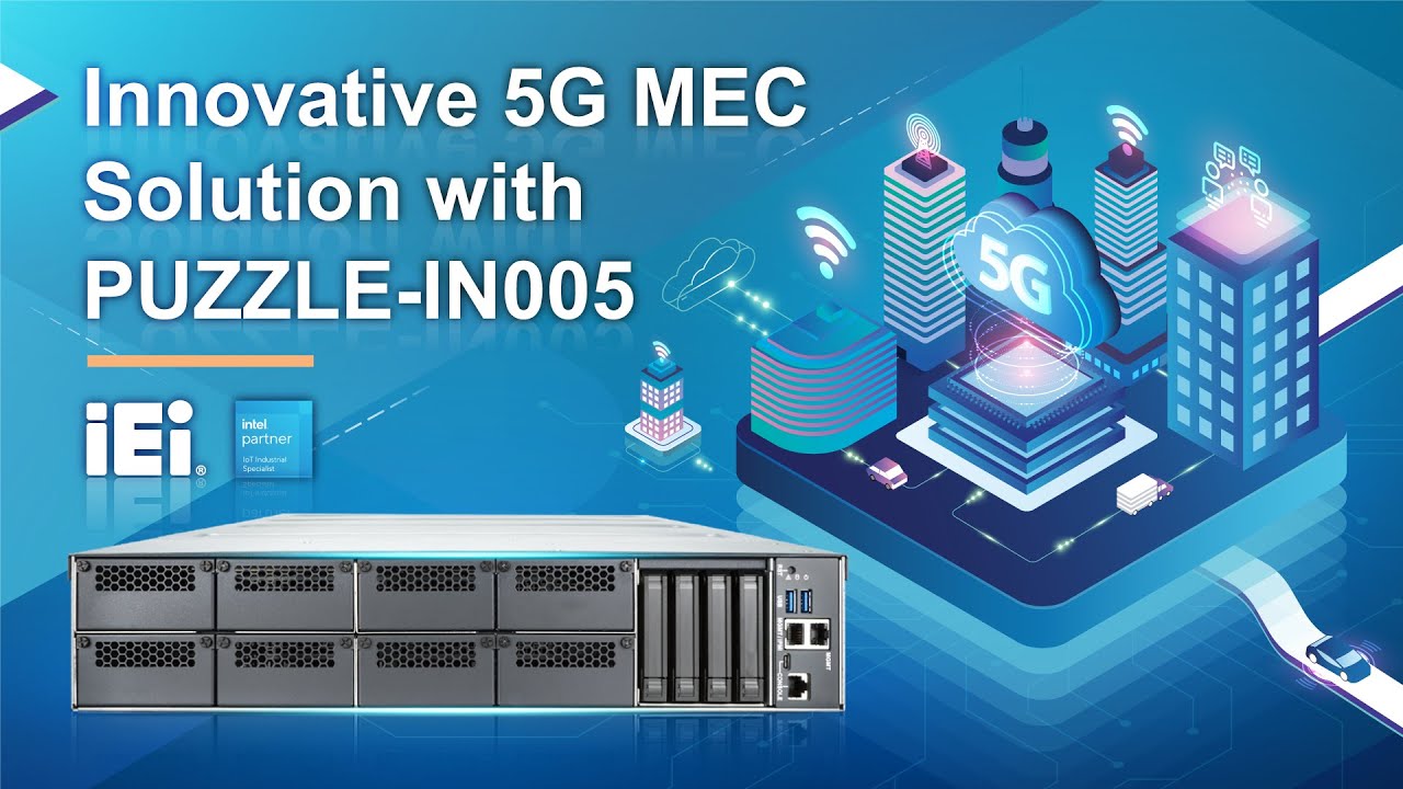 Innovative 5G MEC Solution｜PUZZLE-IN005｜Product Introduction - YouTube