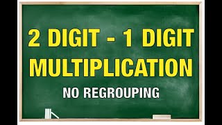 US Multiplying 2 Digits With 1 Digit Using The Standard Algorithm ...