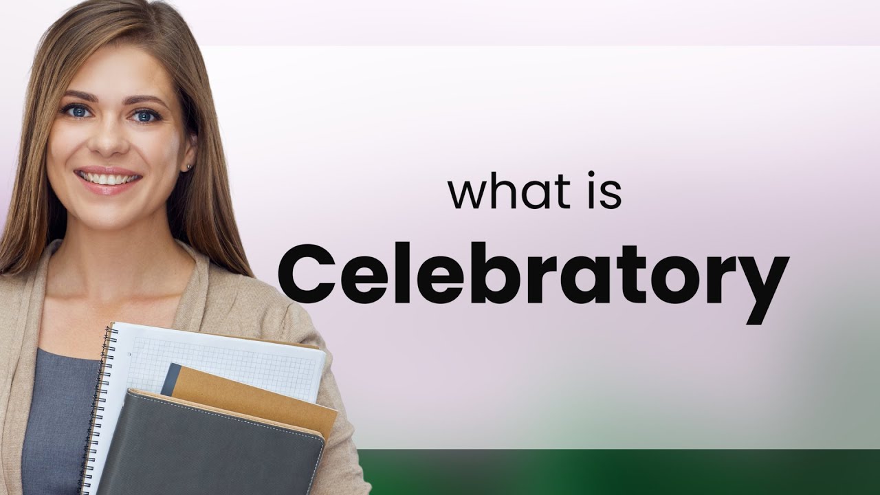 Celebratory • definition of CELEBRATORY - YouTube