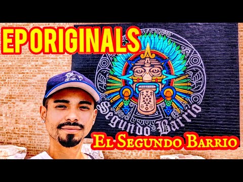 EL PASO'S SEGUNDO BARRIO (2ND WARD) - YouTube