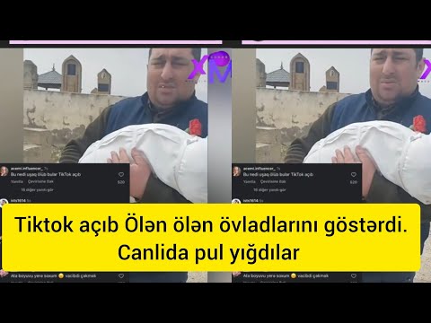 Tiktok açıb Ölən övladlarını göstərdi Canlıda pul yığdı