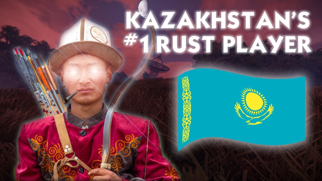 Kazakhstan's #1 Rust Player | Rust - YouTube