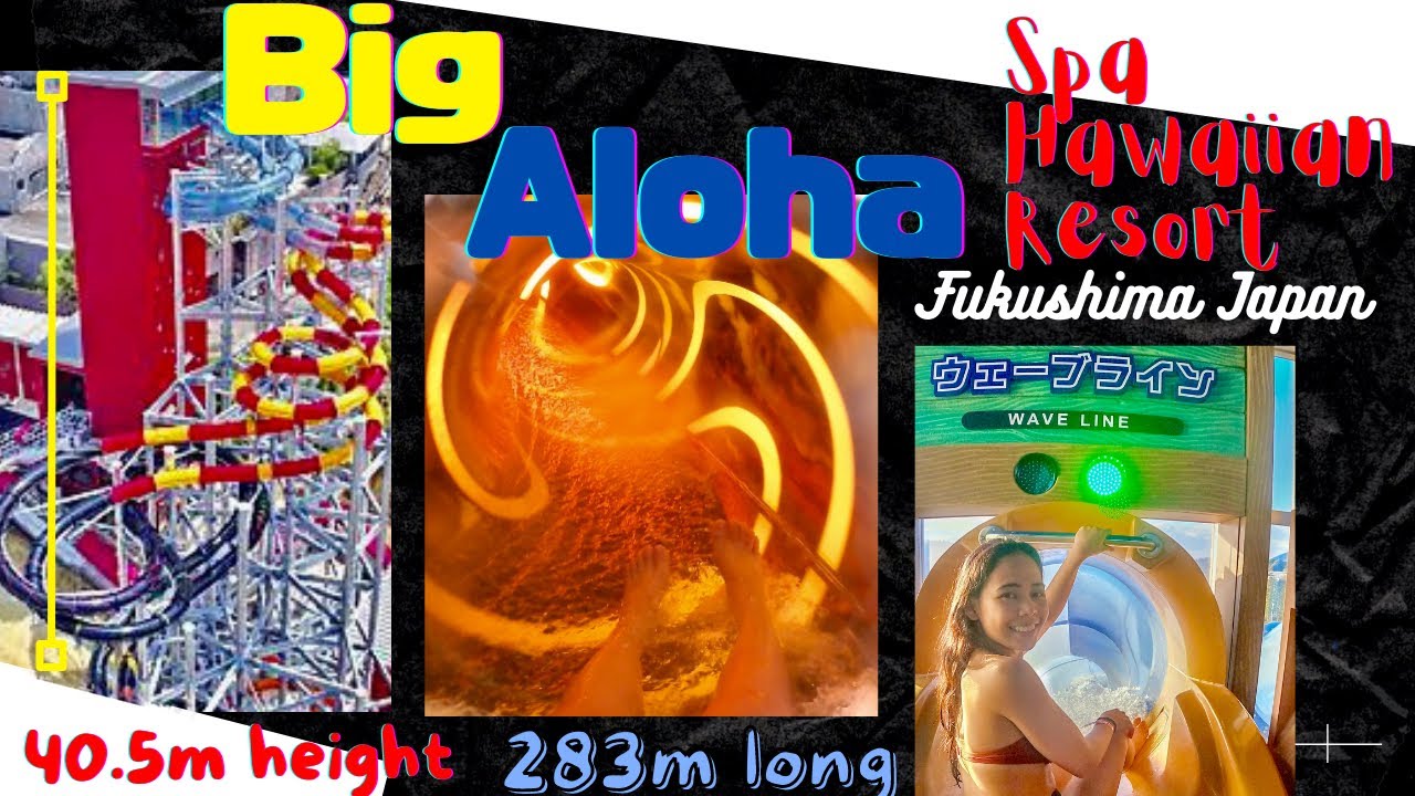 Japan's Best Water Slide : Big Aloha @ Spa Hawaiian Resort (Fukushima ...