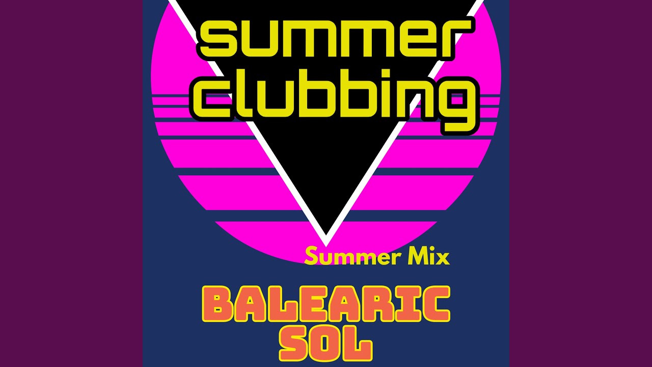 Summer Clubbing (Summer Mix) - YouTube
