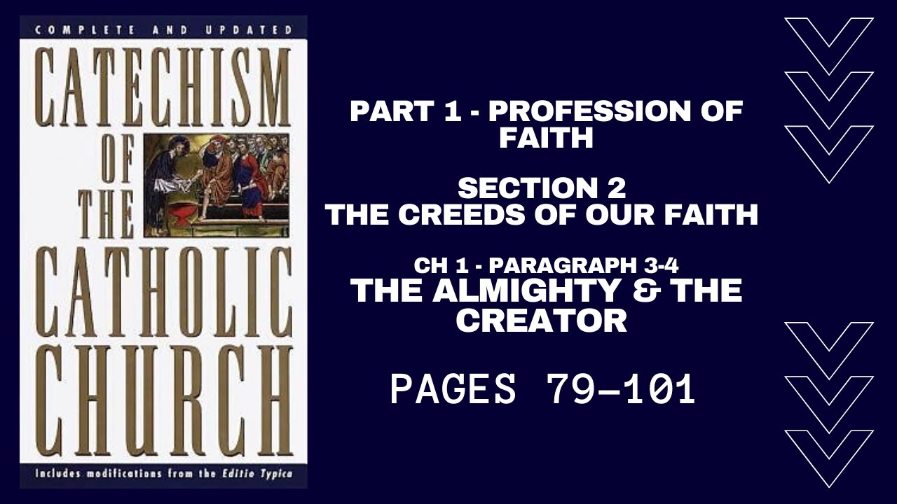 Catechism of Catholic Church - The Almighty & Creator (Pt 1 -Sec 2- Ch ...