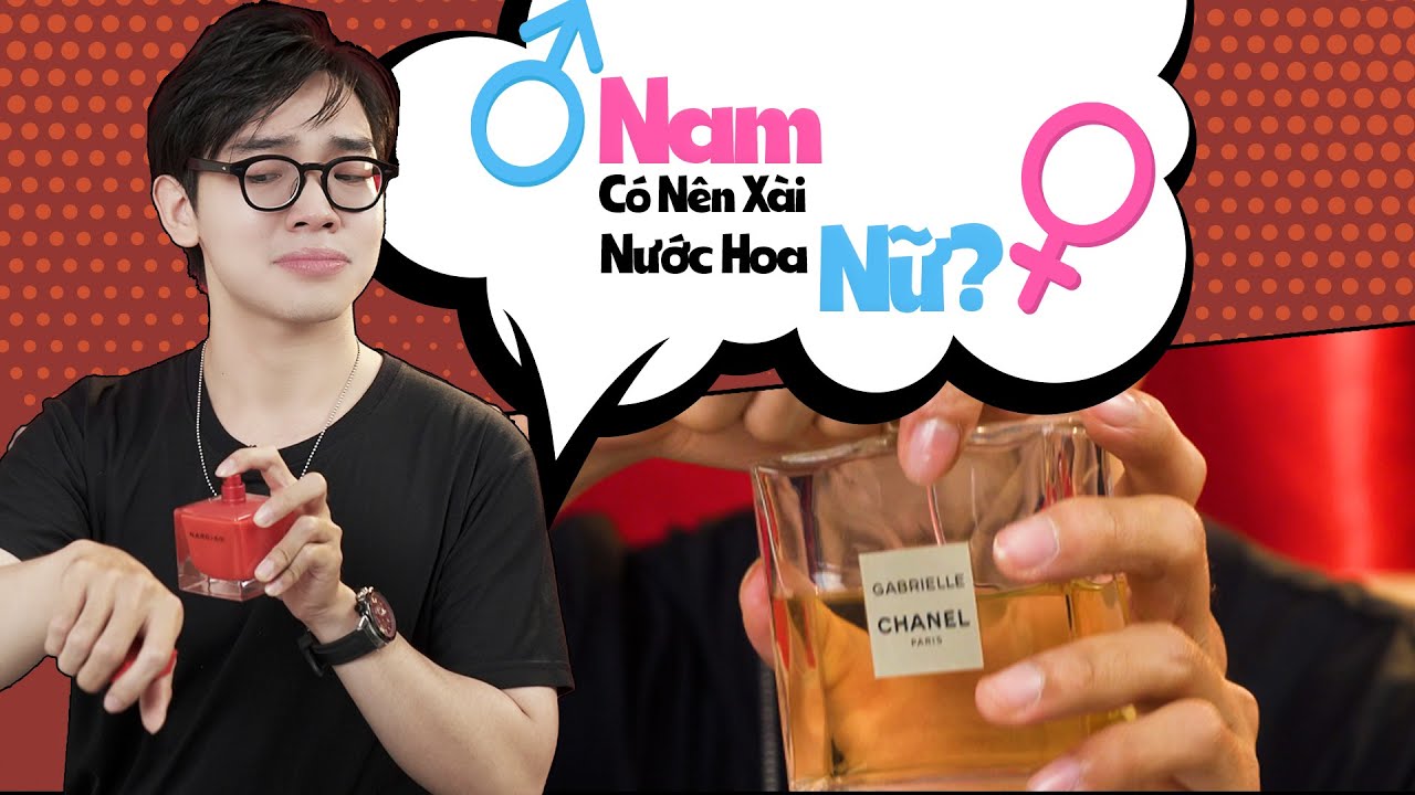 Nam có nên xài nước hoa nữ? | namperfume TV - YouTube