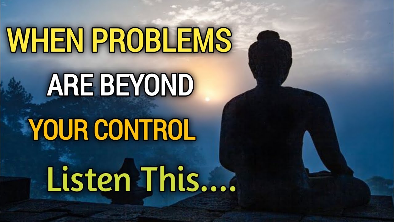 When Problems Are Beyond Your Control | The solutions to all your ...