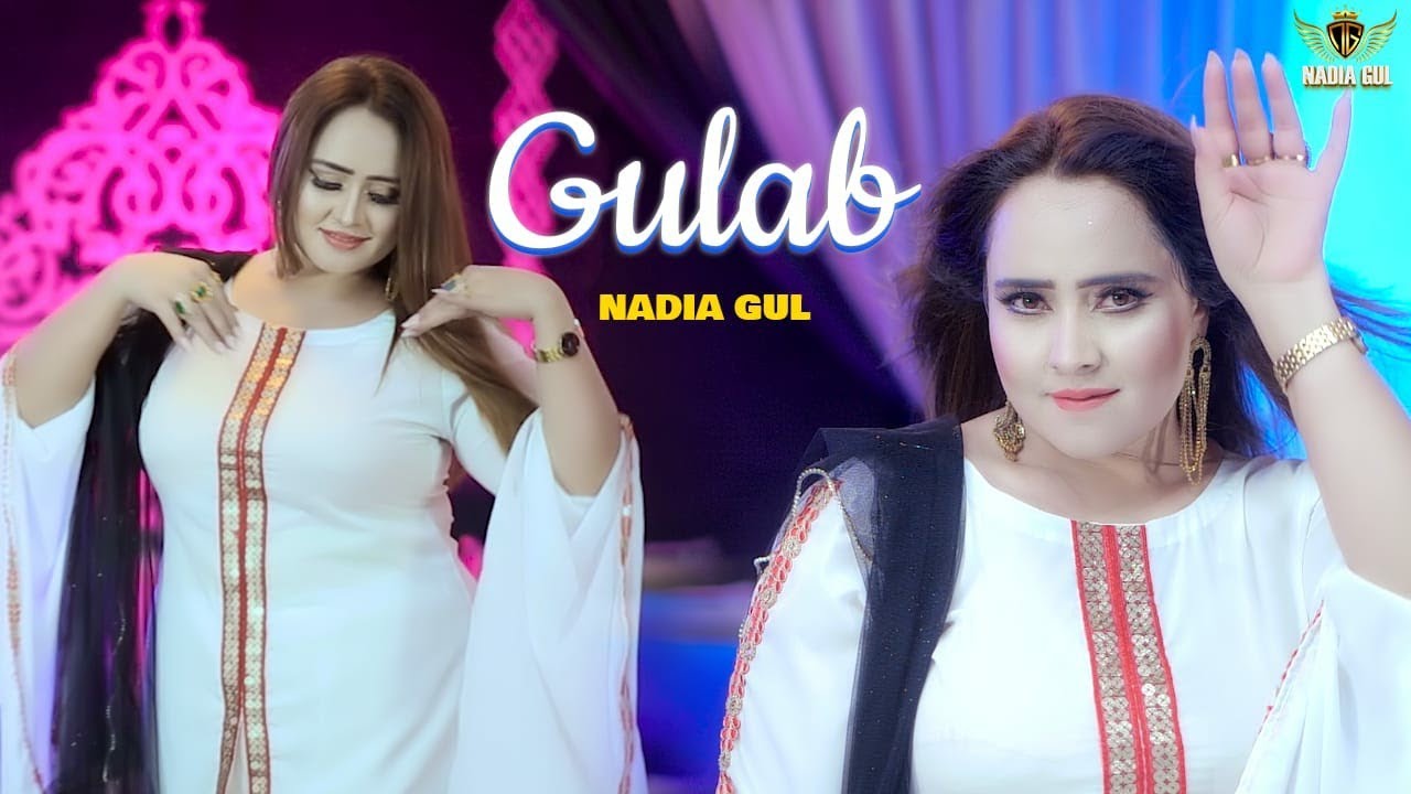 Nadia Gul Pashto Song 2026 / GULAB / Pashto Songs 2026 / 4k Pashto ...