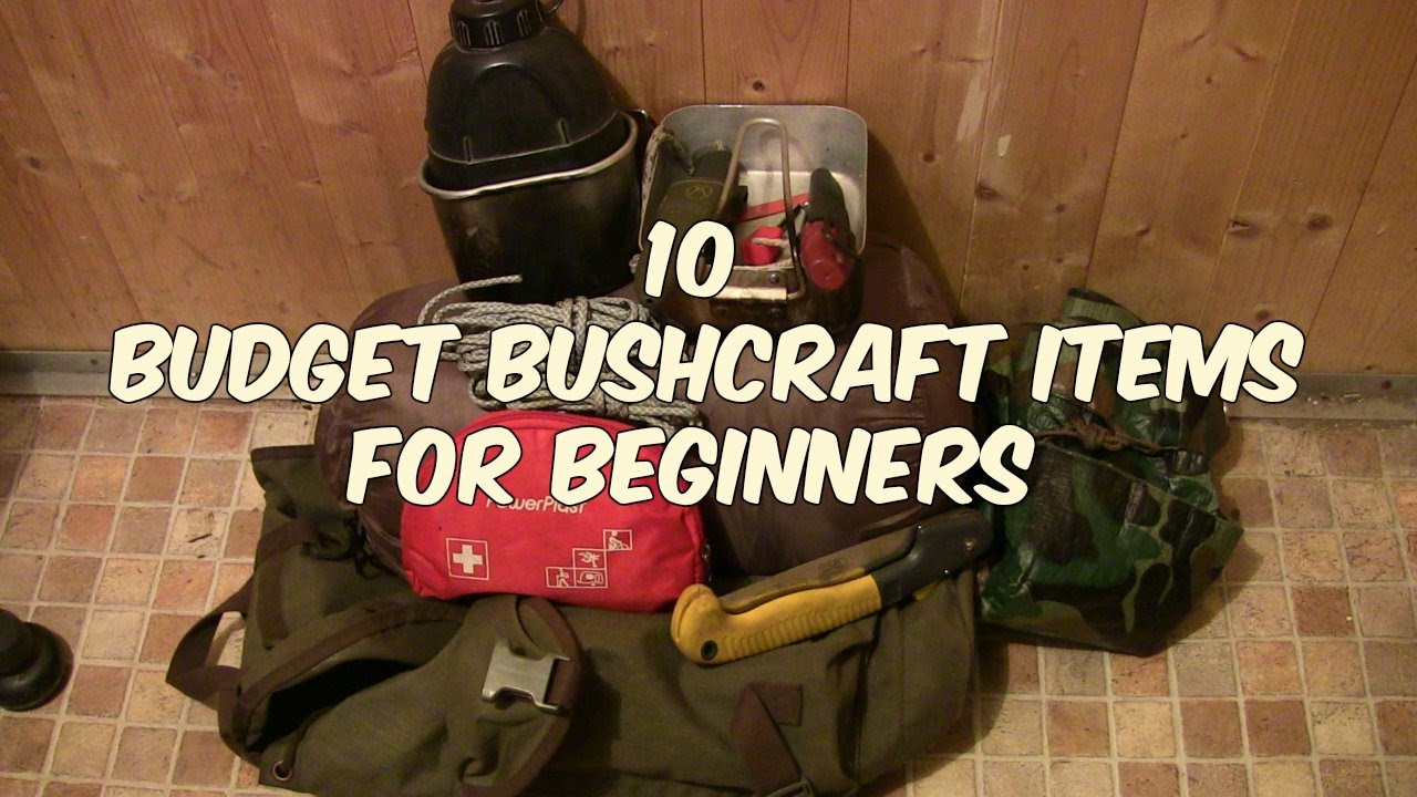BUSHCRAFT KIT ON A BUDGET : 10 Items For Beginners - YouTube