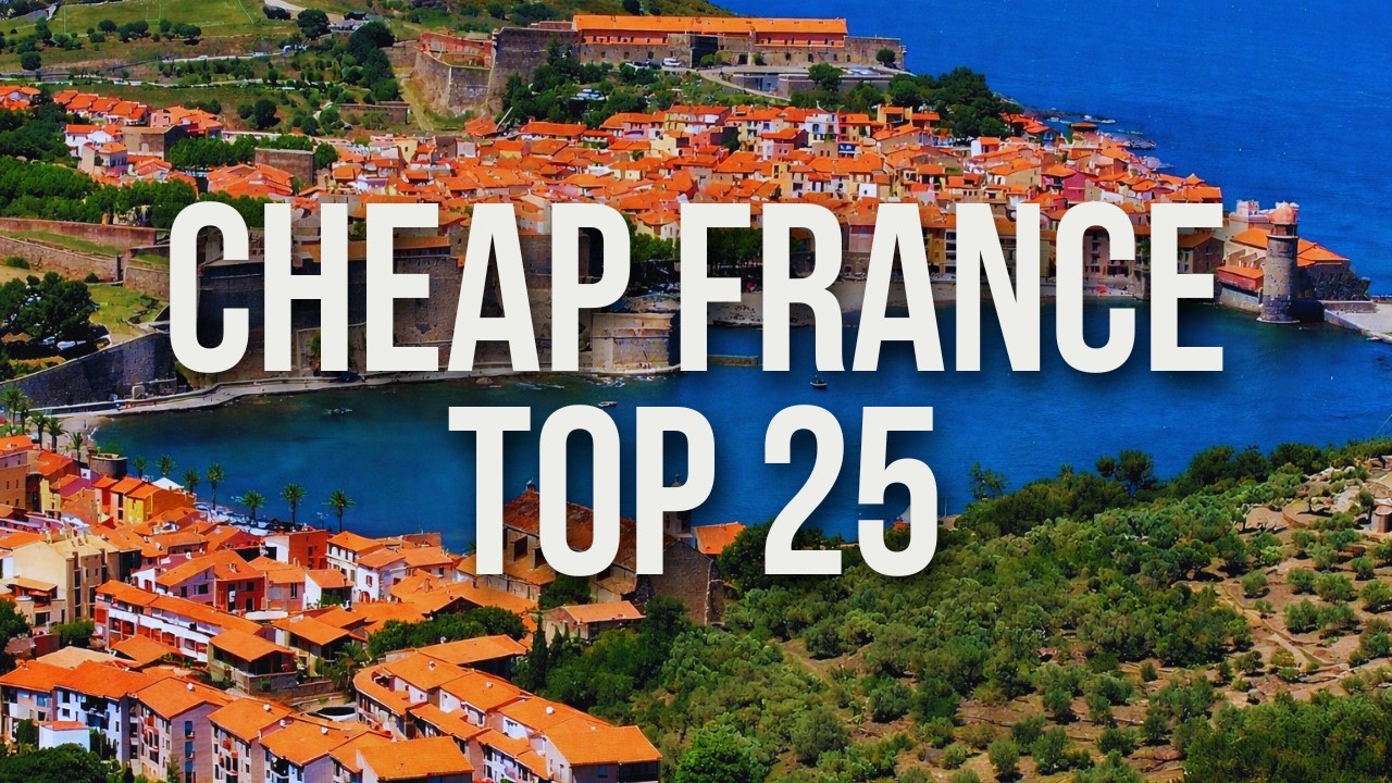 25 INSANELY CHEAP Travel Destinations in France - YouTube
