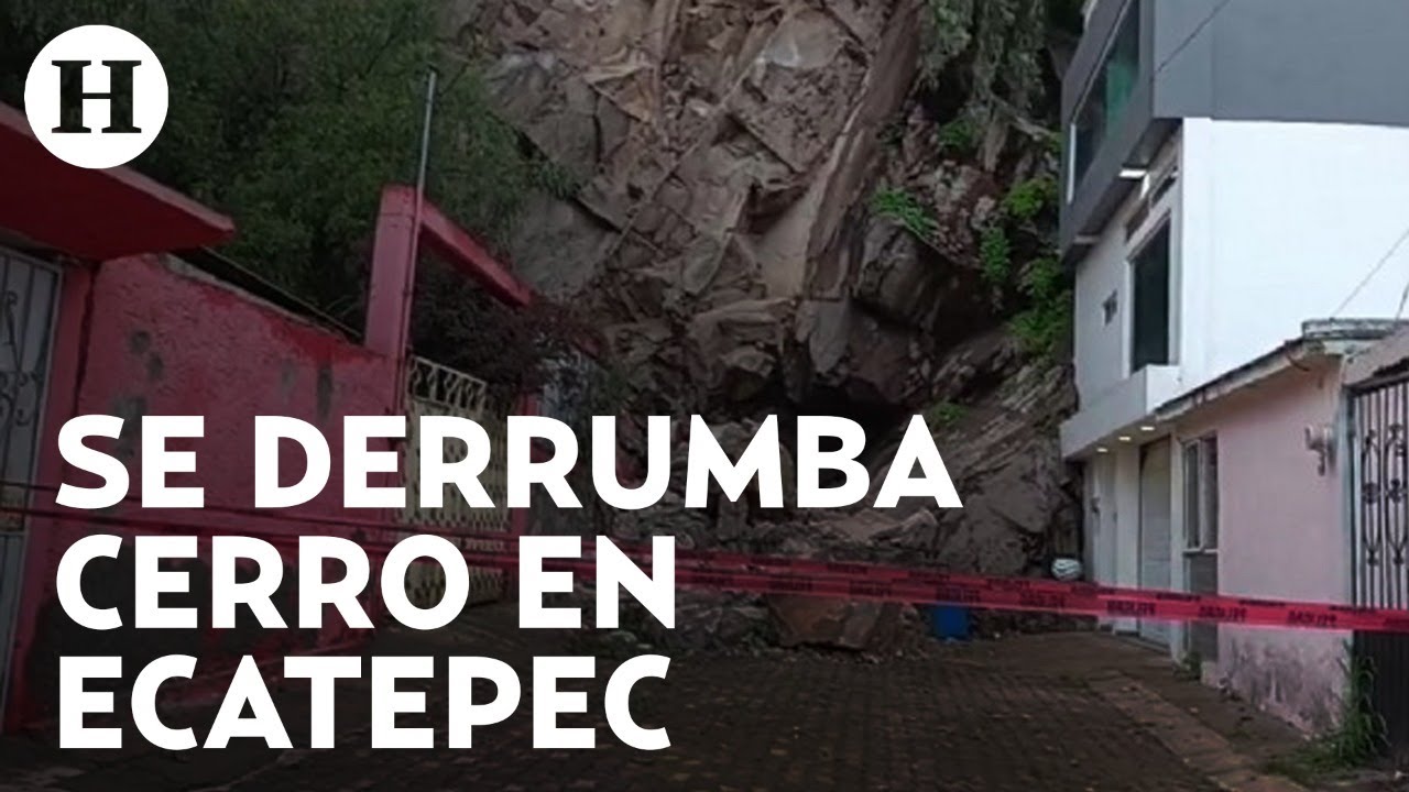 Fuertes lluvias generan deslave en cerro de Ecatepec; Protección civil ...