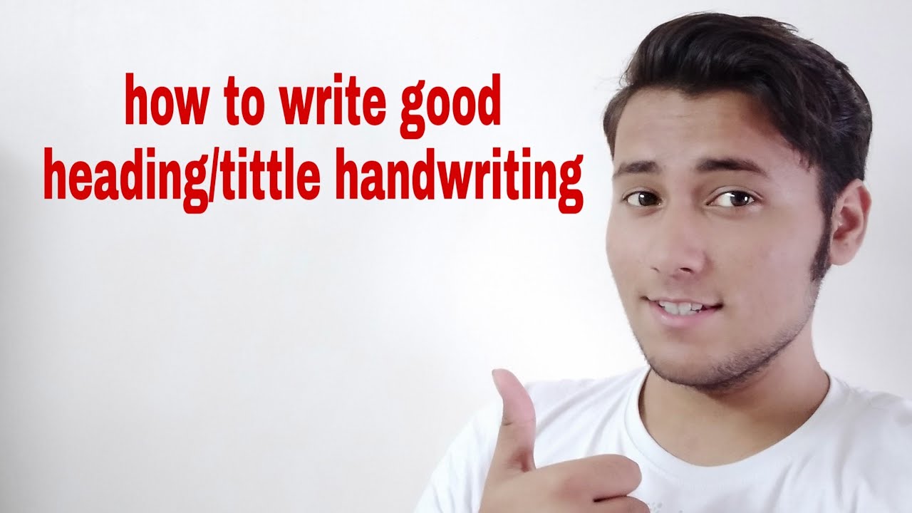 How to write good handwriting for your school/college assignment ...