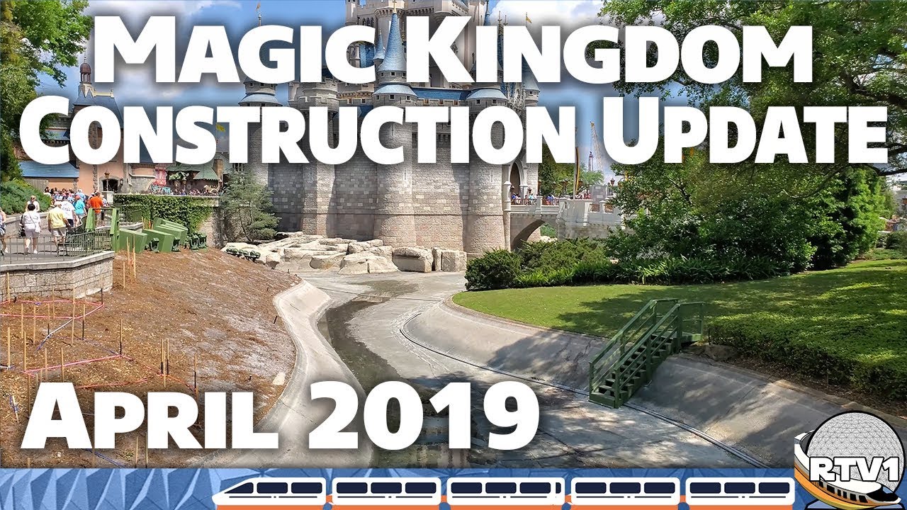 Magic Kingdom Construction Update - April 2019 - Walt Disney World - 4K ...