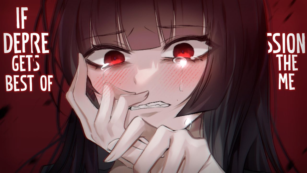 Nightcore ↬ If depression gets the best of me [NV] - YouTube