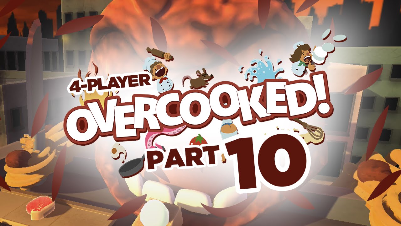 Overcooked - Part #10 (4-player) - YouTube