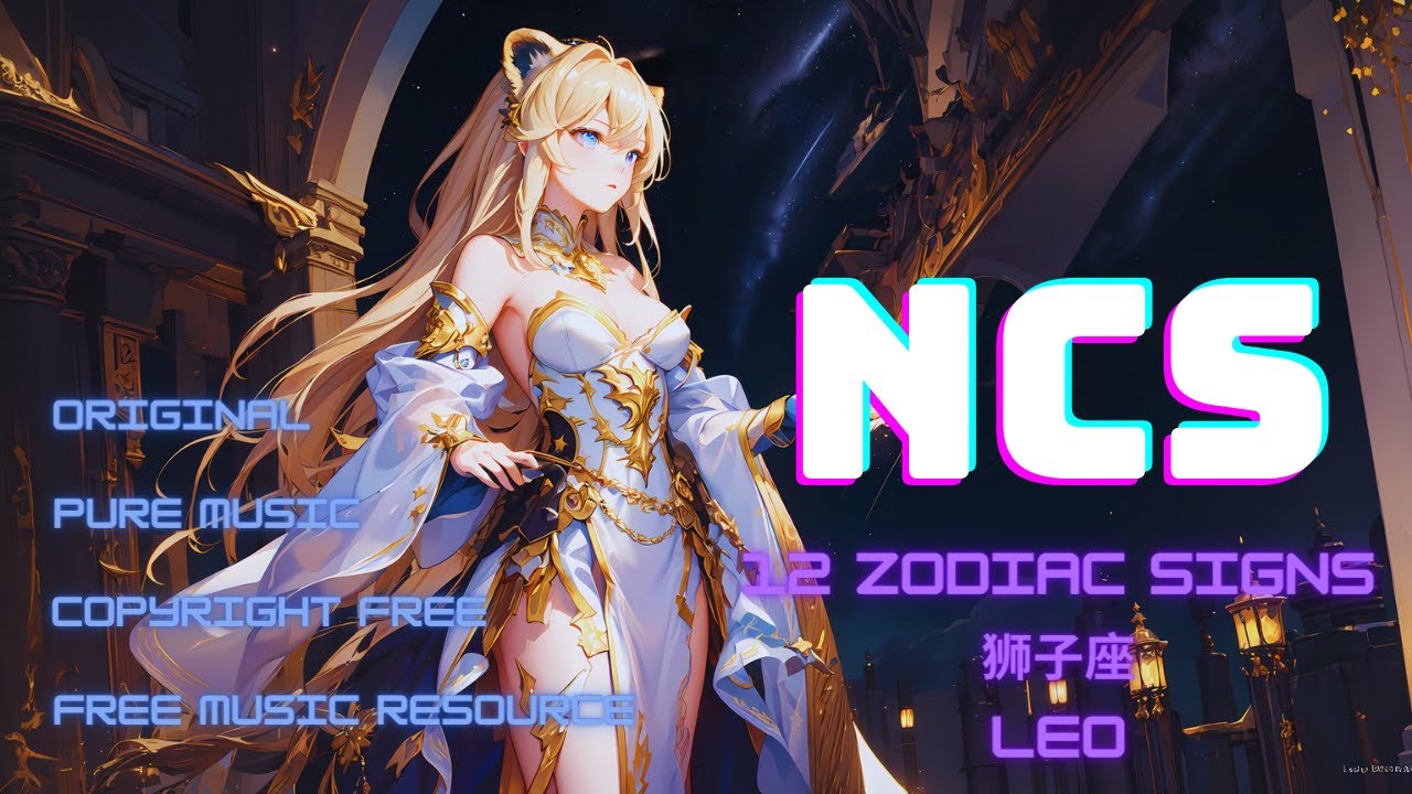 LeiShaw Original - 狮子座 Leo [ Twelve Constellations series ] Free Music Resources (NCS) - YouTube