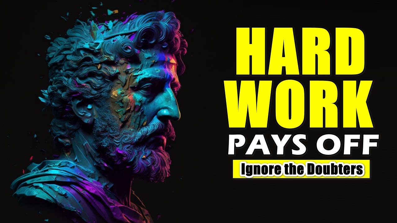 stoicism - Hard work pays off. - YouTube