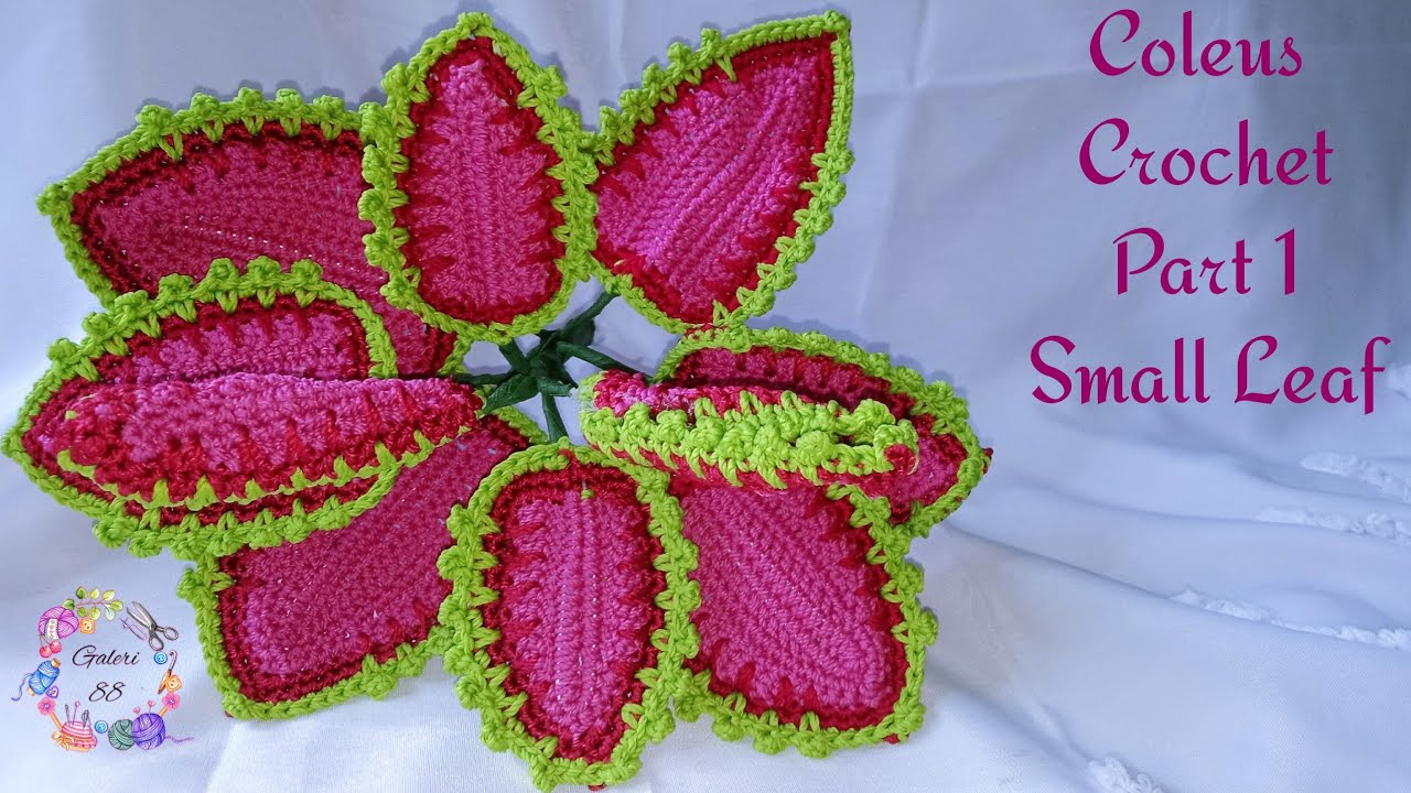 Coleus Plant Crochet Part 1 ( English Sub )/ Tutorial Tanaman Miana ...