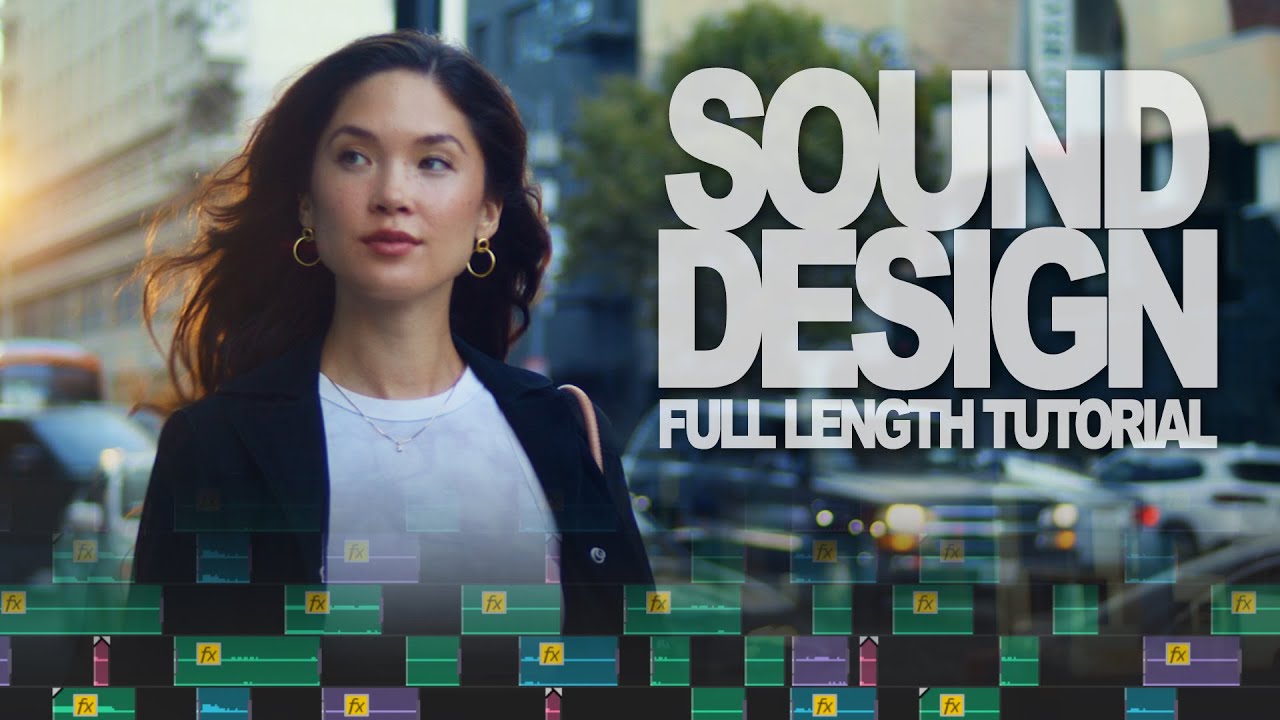 Sound Design in Premiere Pro | Full-length Sound Design tutorial - YouTube