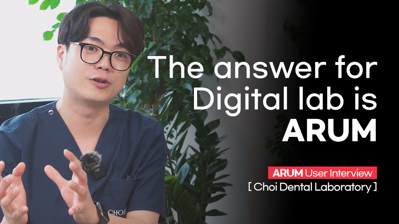 ARUM User Interview - Choi Jun Ho [Choi Dental Laboratory] (4K) - YouTube