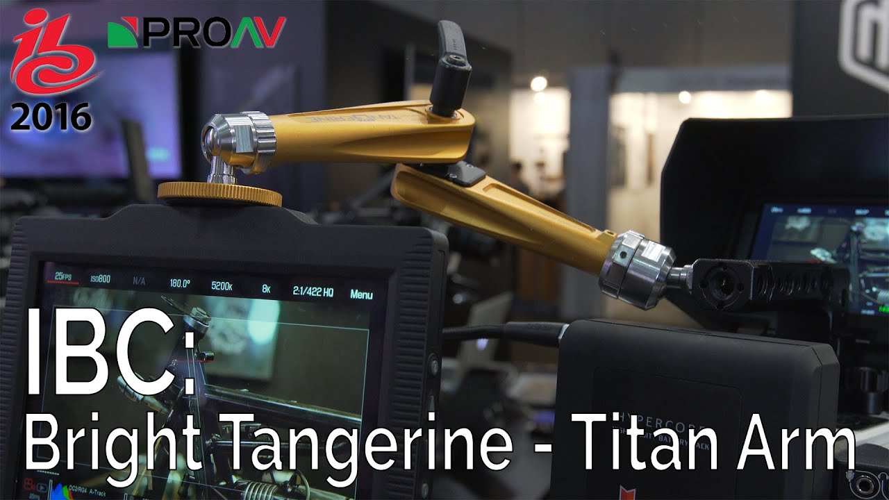 Bright Tangerine Titan Arm - IBC 2016 - YouTube