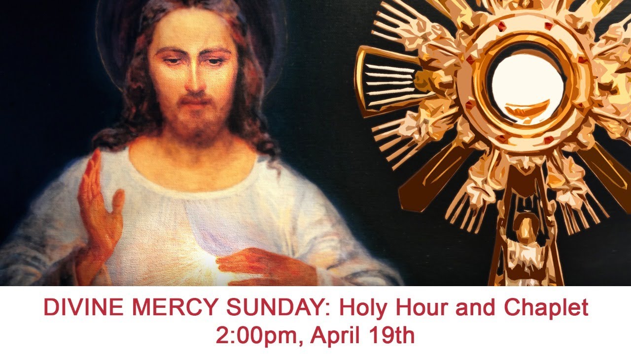 DIVINE MERCY SUNDAY: Holy Hour and Chaplet - YouTube