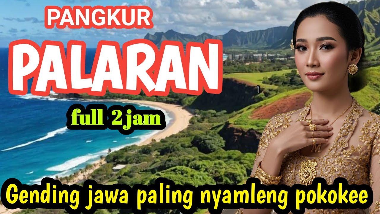 PANGKUR PALARAN || GENDING JAWA PALING NYAMLENG‼️ FULL 2 JAM - YouTube