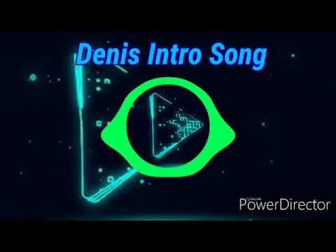 Denis Intro Song! - YouTube