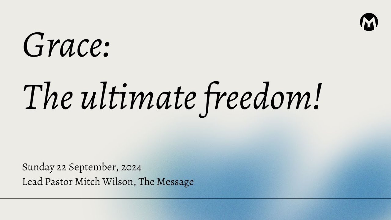 Grace: The ultimate freedom! - Part 18 - YouTube