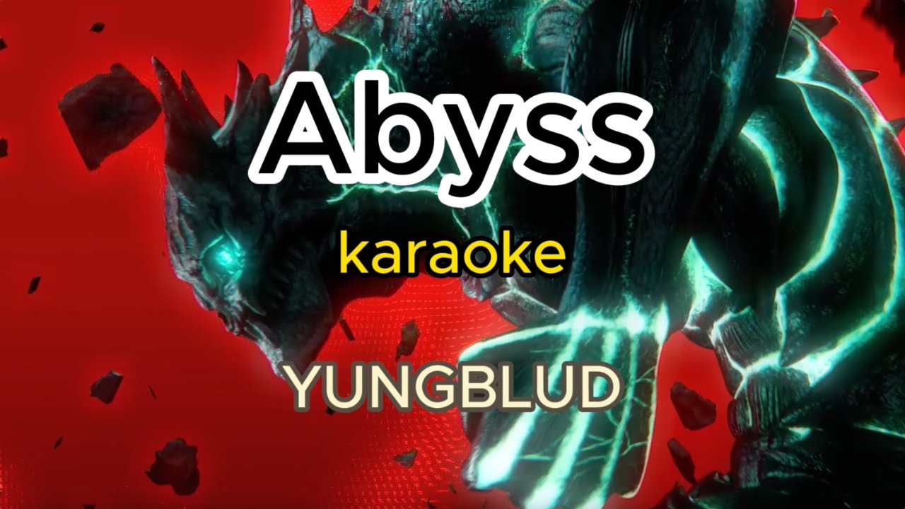 Abyss - YUNGBLUD | Kaiju No. 8 | Opening 1 | Karaoke | Light Vocals ...
