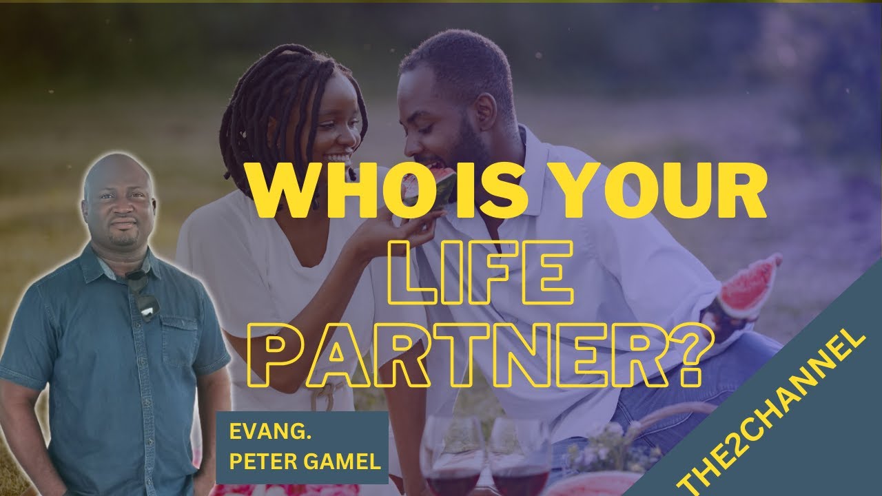 How to Choose Your Life Partner? - Evang. Peter Gamel - YouTube