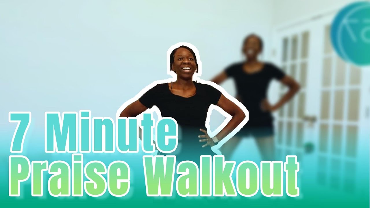Quick and Fun 7 Minute Walking Praise Workout to Get Fit at Home! - YouTube
