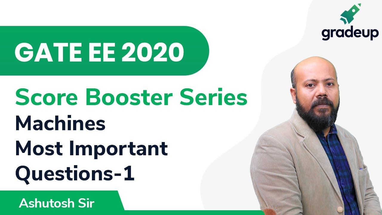 Most Imp Questions | GATE EE 2020 | Electrical Machines | Part-1 ...