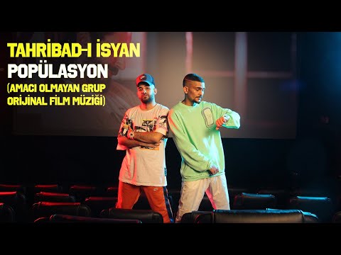 Tahribad-ı İsyan - Popülasyon  (Amacı Olmayan Grup Orijinal Film Müziği)
