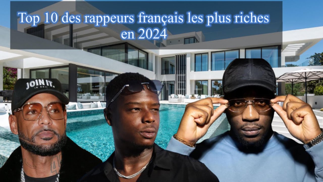 Top 10 des rappeurs Français les plus riche en France 2025 - YouTube