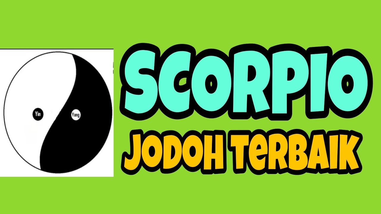 zodiak Scorpio ciri ciri jodoh sejatinya 2022 - YouTube