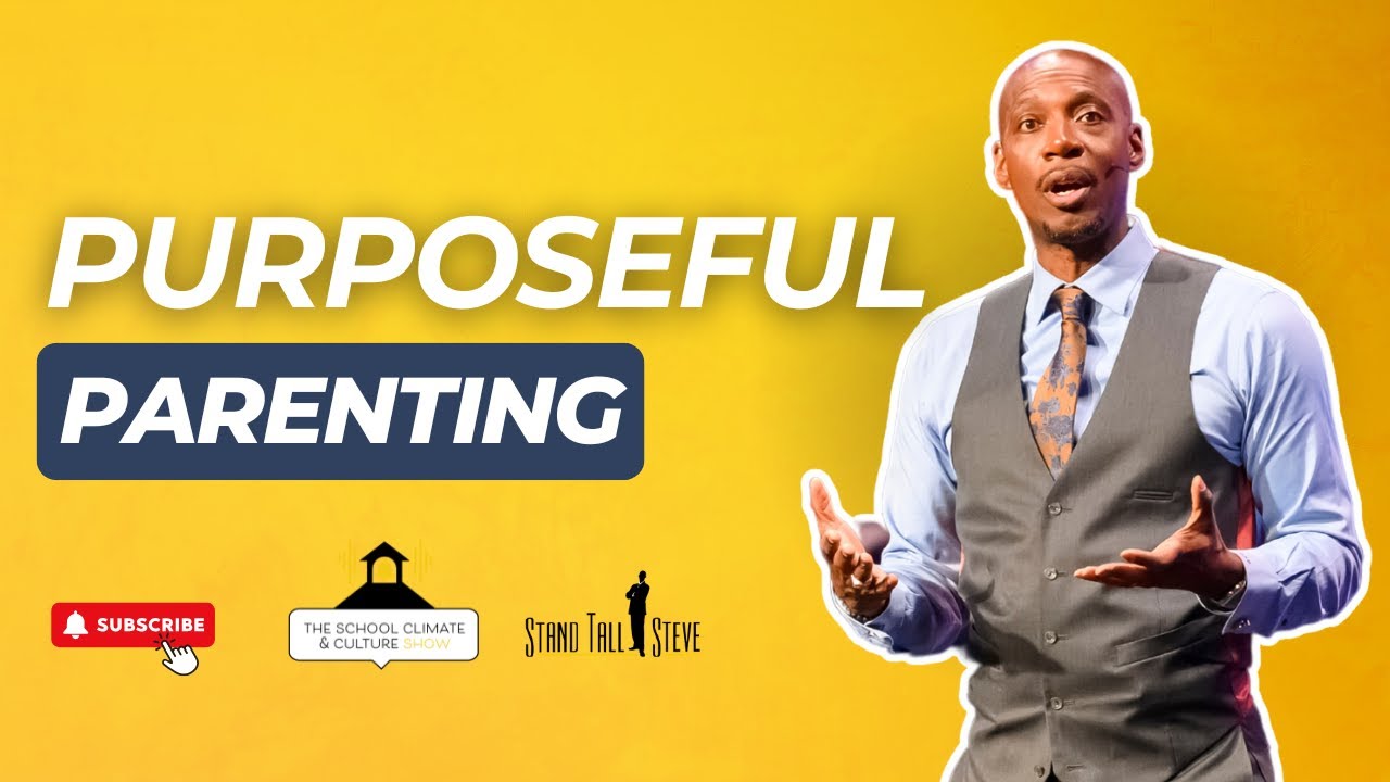 How Purposeful Parenting Shape School Climate and Culture - YouTube