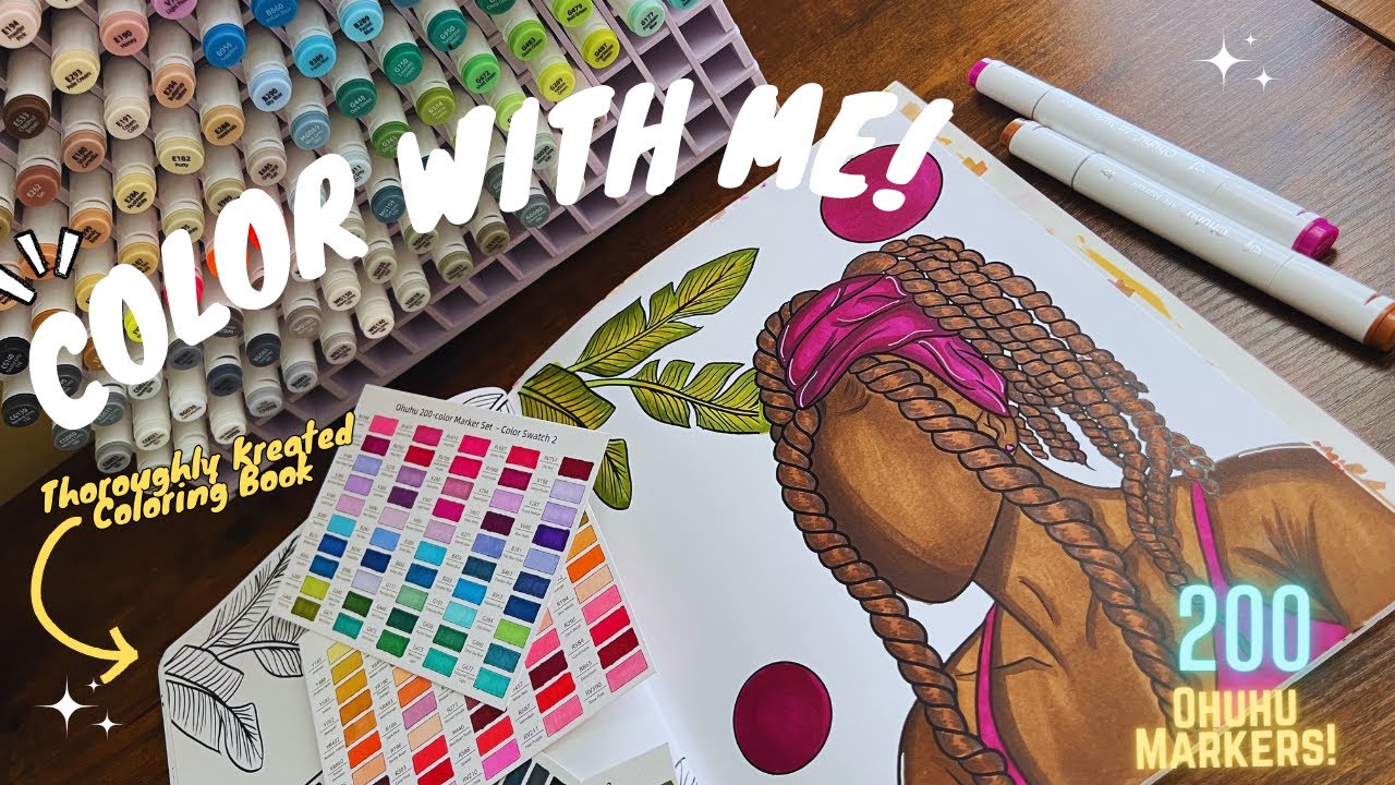Color With Me!! Cozy Coloring vlog using Ohuhu Markers & Thoroughly ...