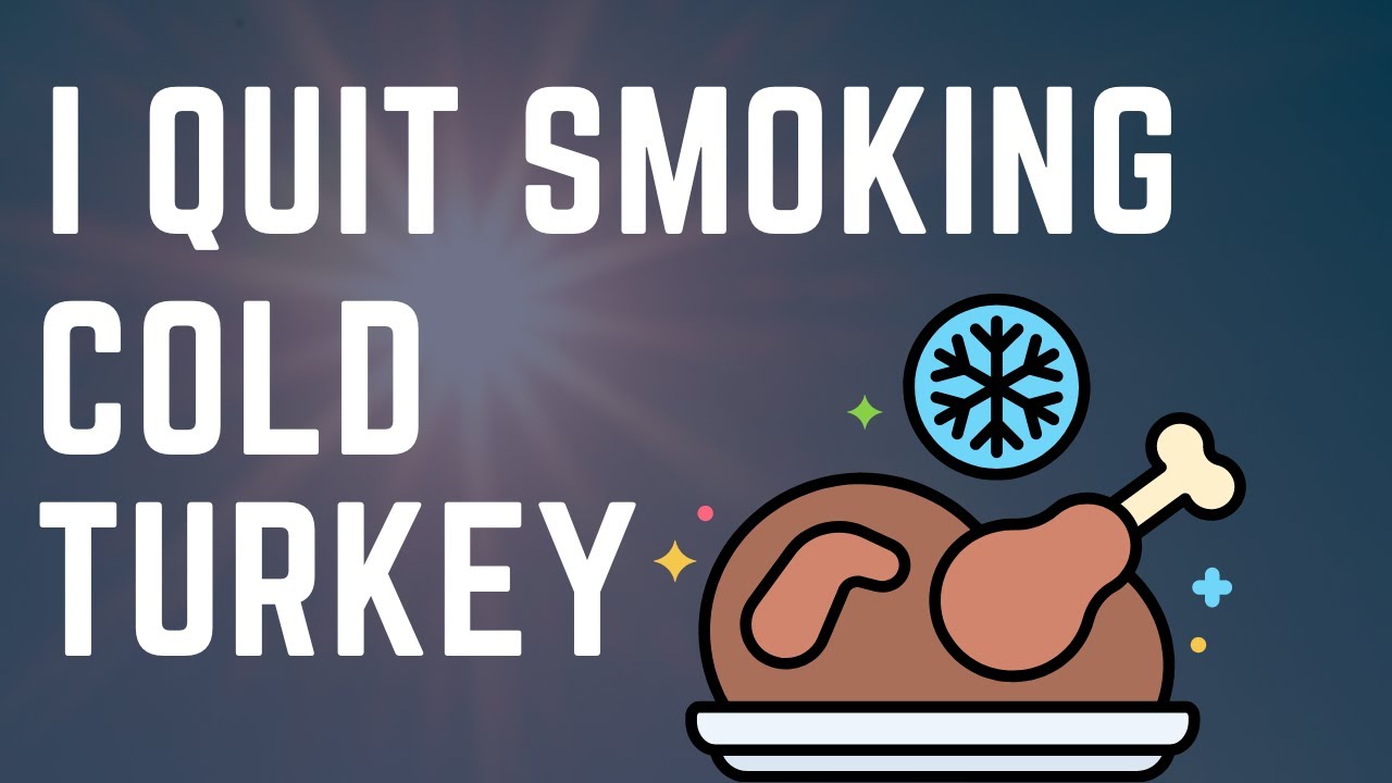 I Quit Smoking Cold Turkey - YouTube
