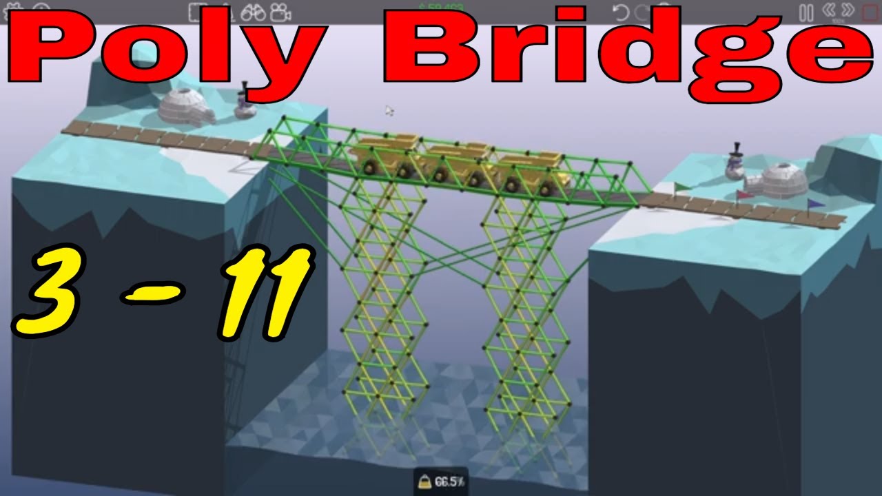 Poly Bridge level 3-11 walkthrough and gameplay - YouTube